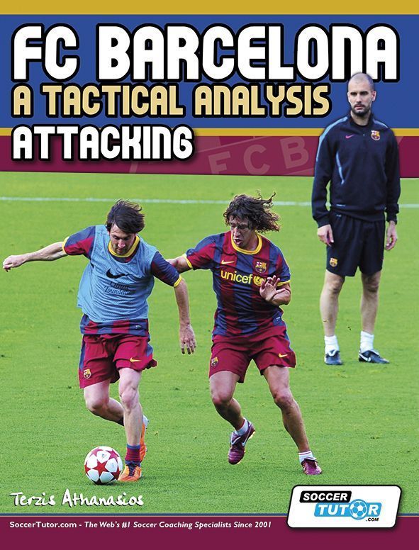 SoccerTutor FC Barcelona : A Tactical Analysis - Attacking Book | Reydon Sports Plc
